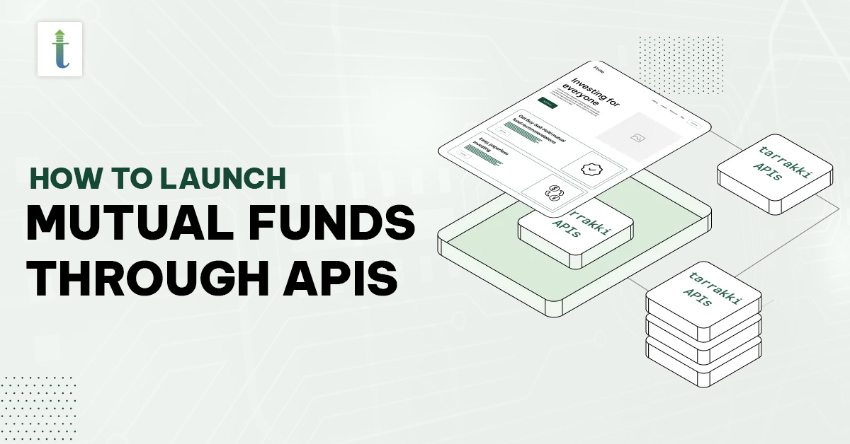 How to launch mutual funds through APIs ? | Tarrakki